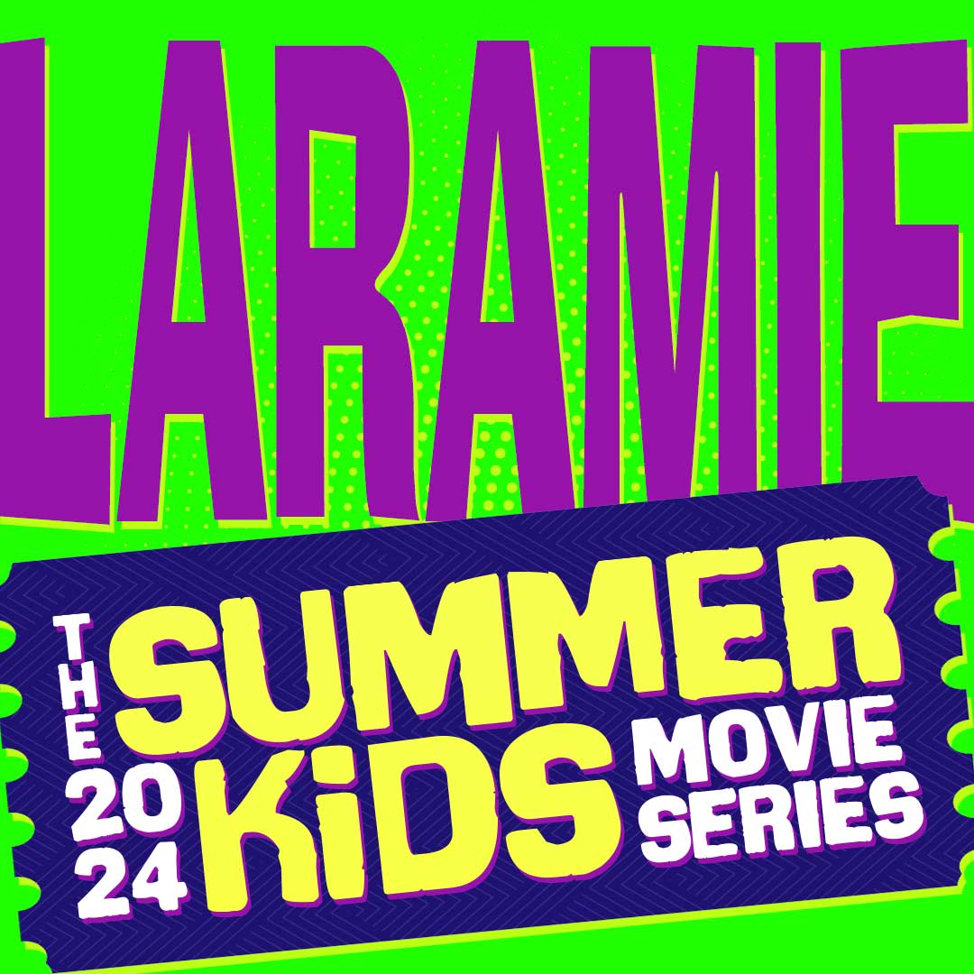 WyoMovies: Summer Kids Movie Series – WyoMovies: Summer Kids Series Tickets